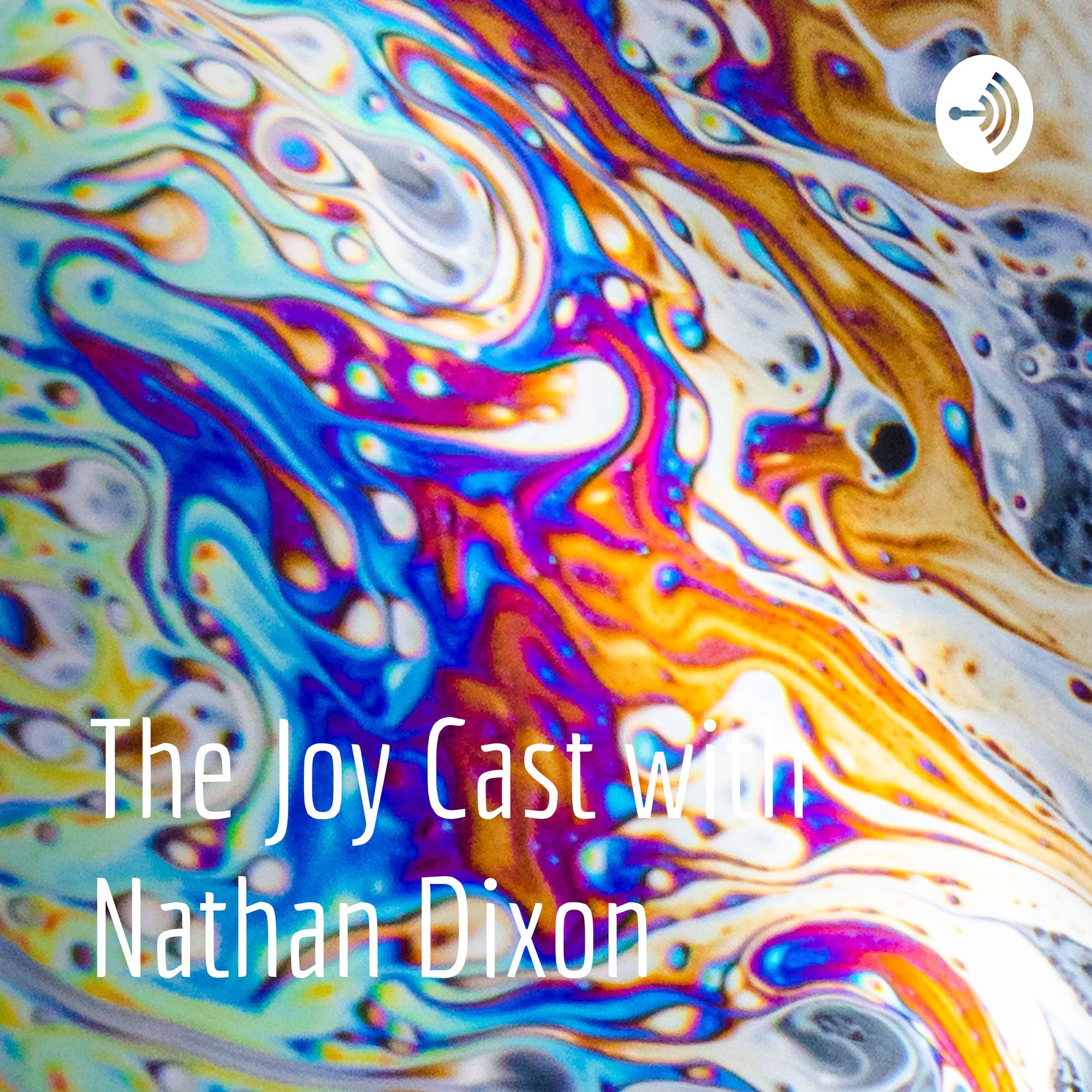 The Joy Cast with Nathan Dixon