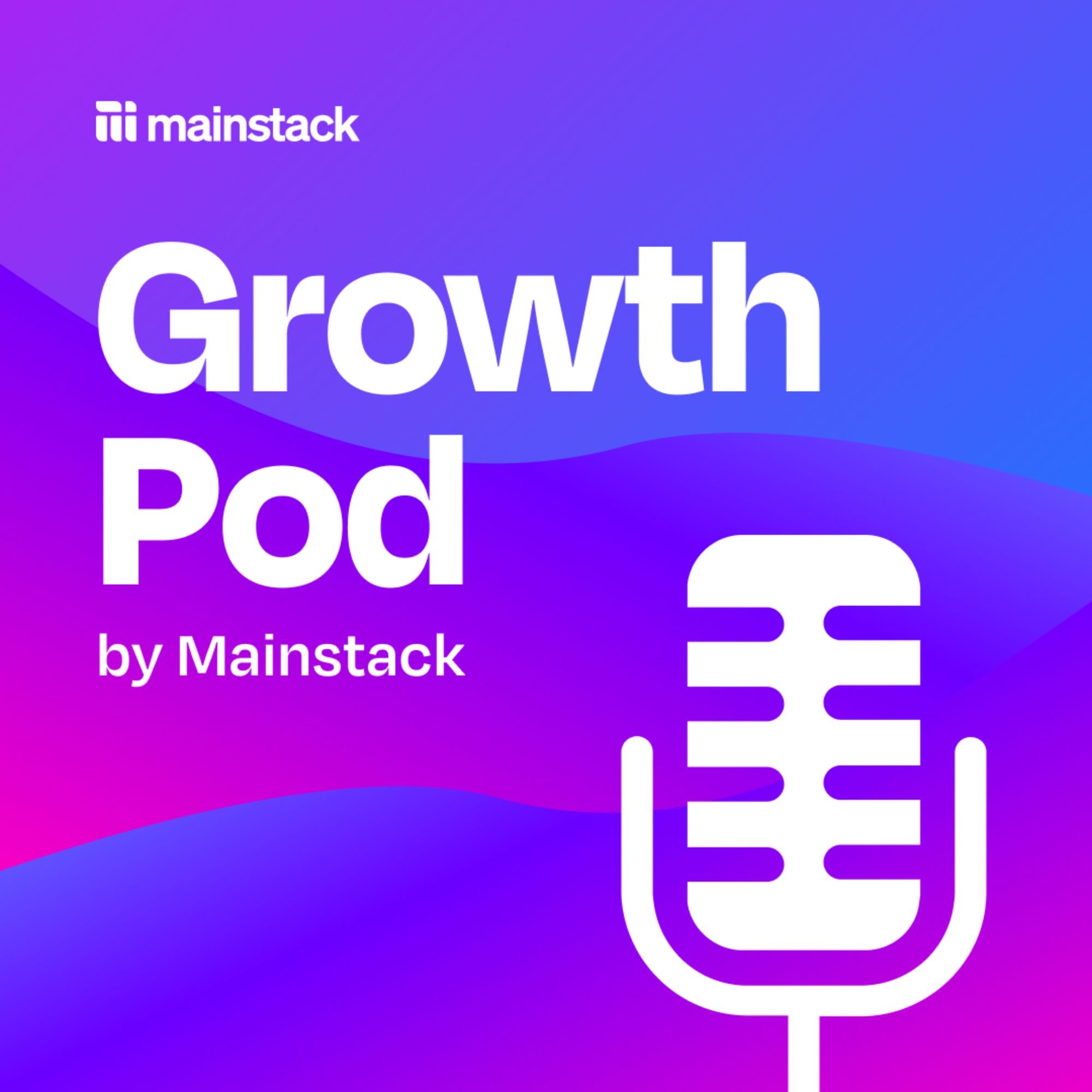 Growth Pod by Mainstack