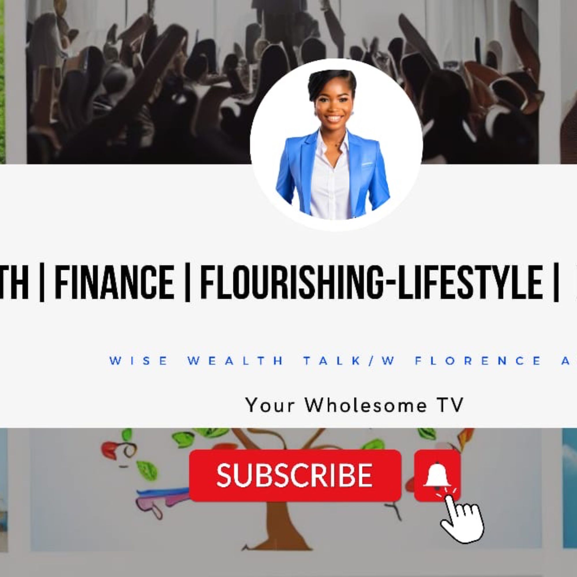 Wise Wealth Talk with Florence Adeleke (aka Digital Flossie)