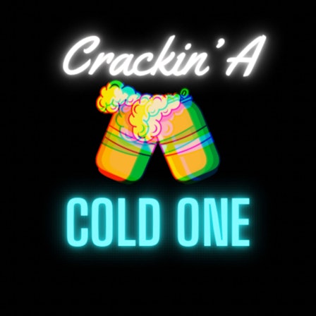 Crackin’ A Cold One