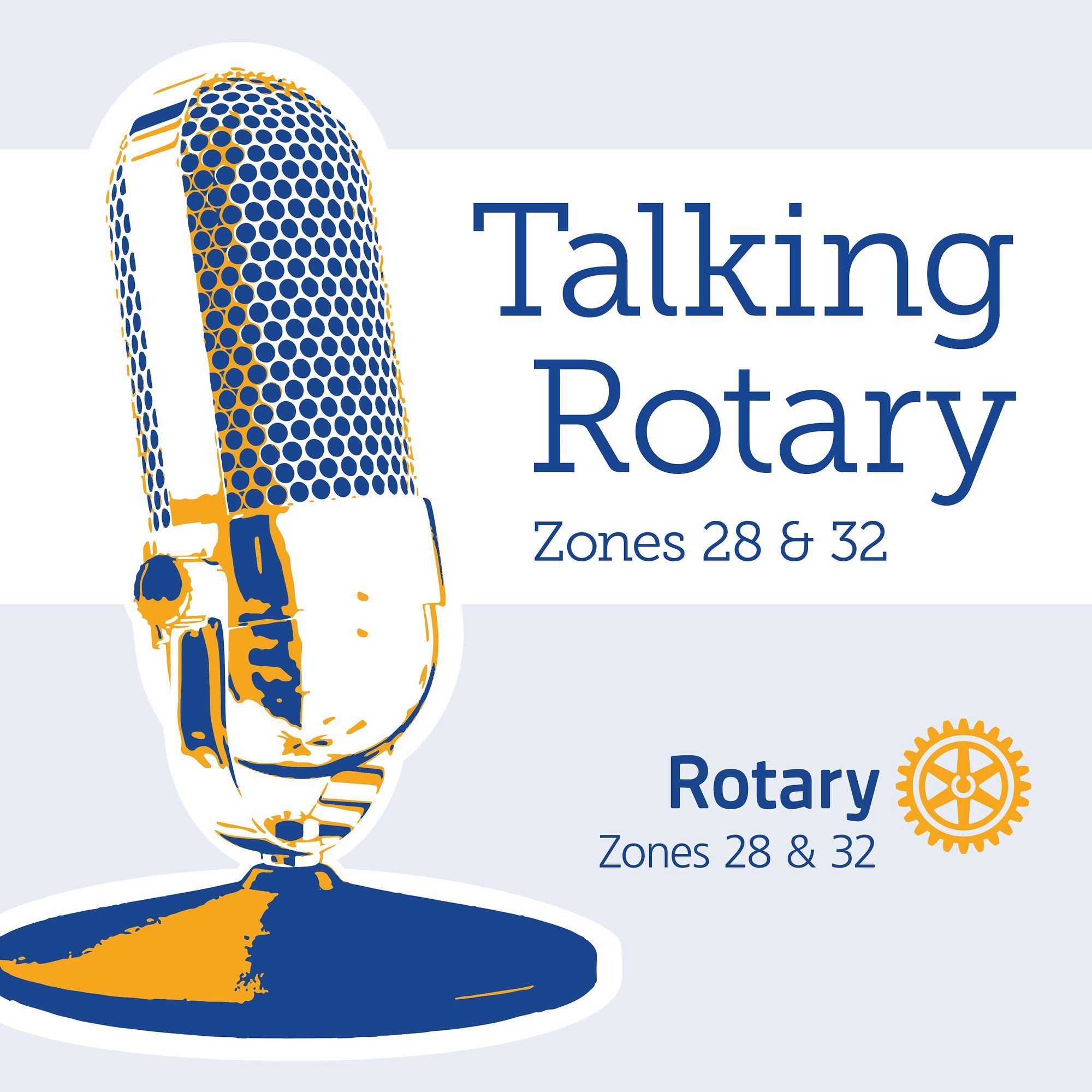 Talking Rotary Zones 28 & 32
