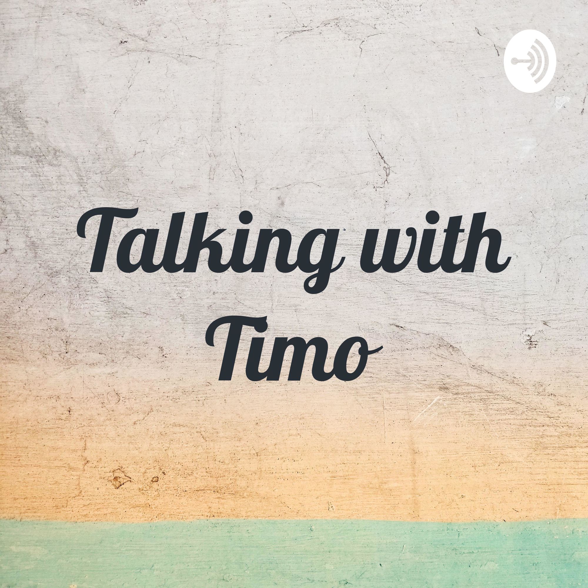 Talking with Timo