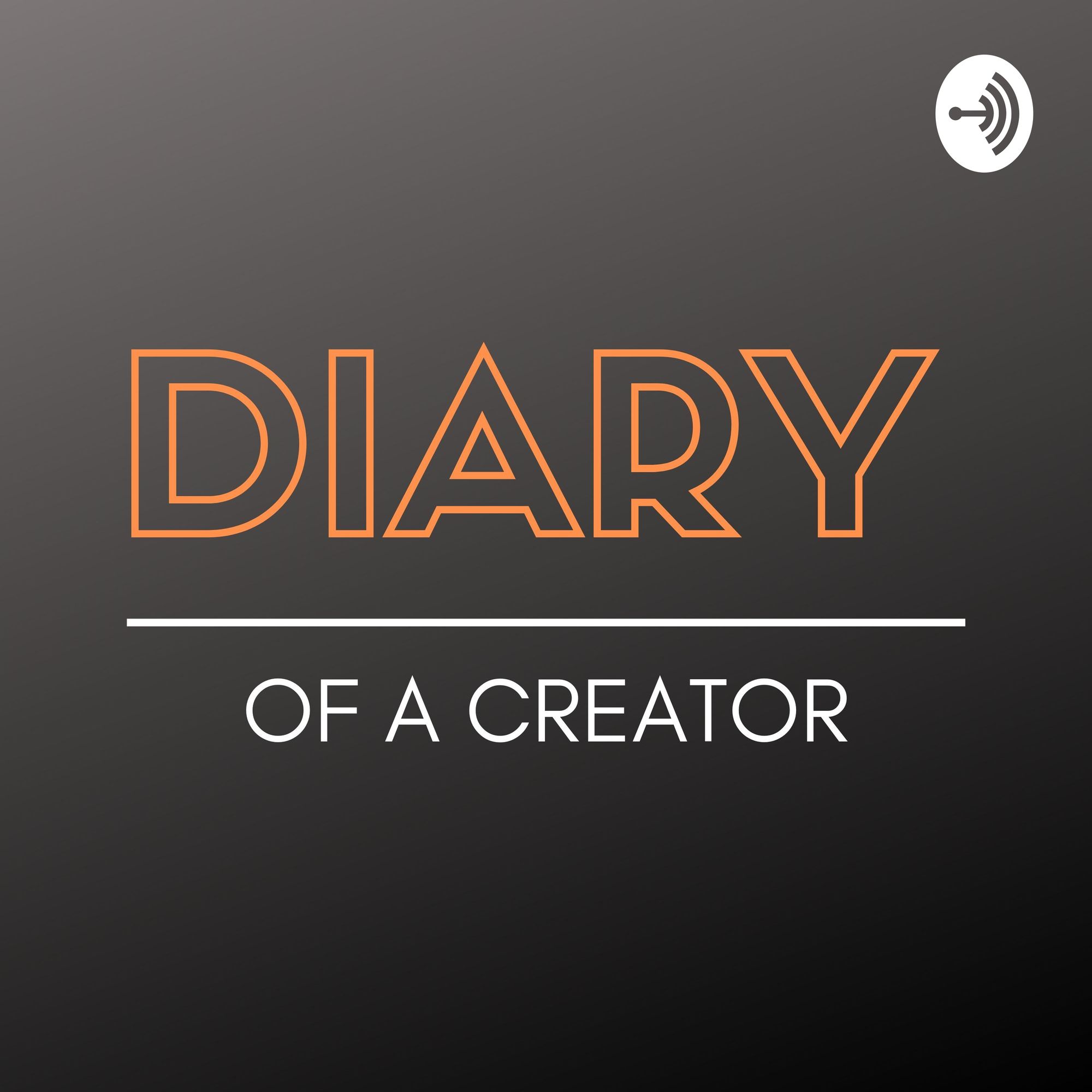 DIARY OF A CREATOR