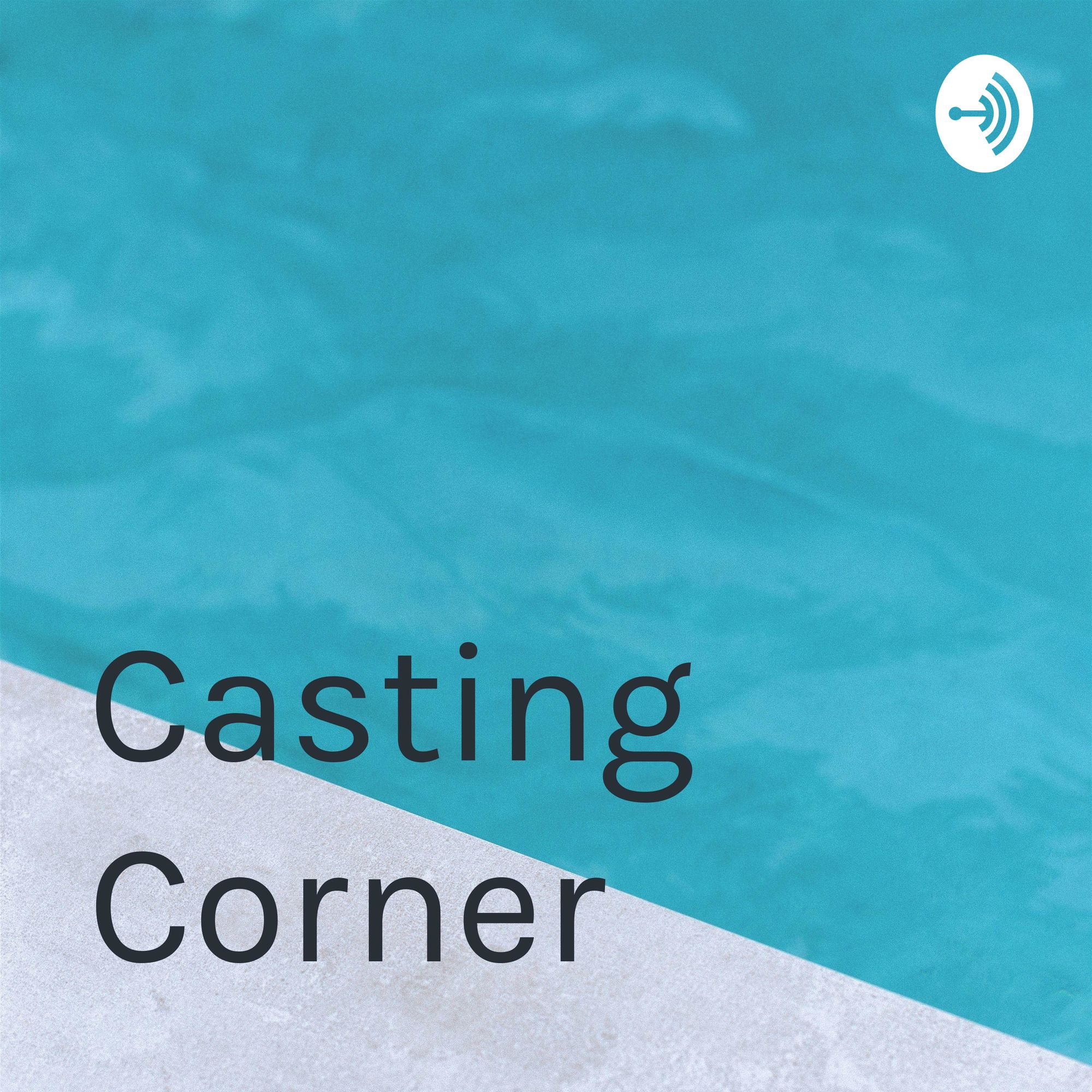 Casting Corner
