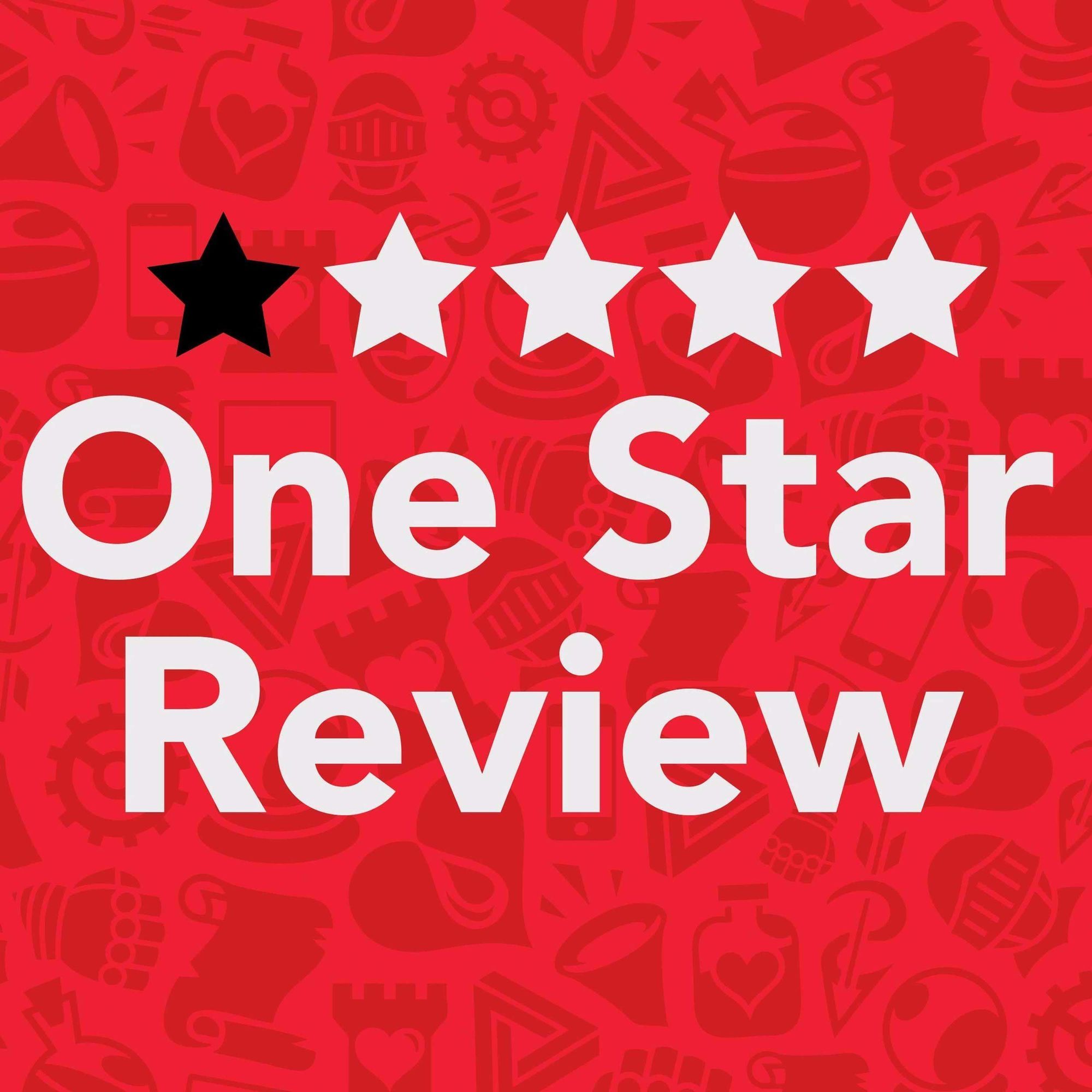 One Star Review