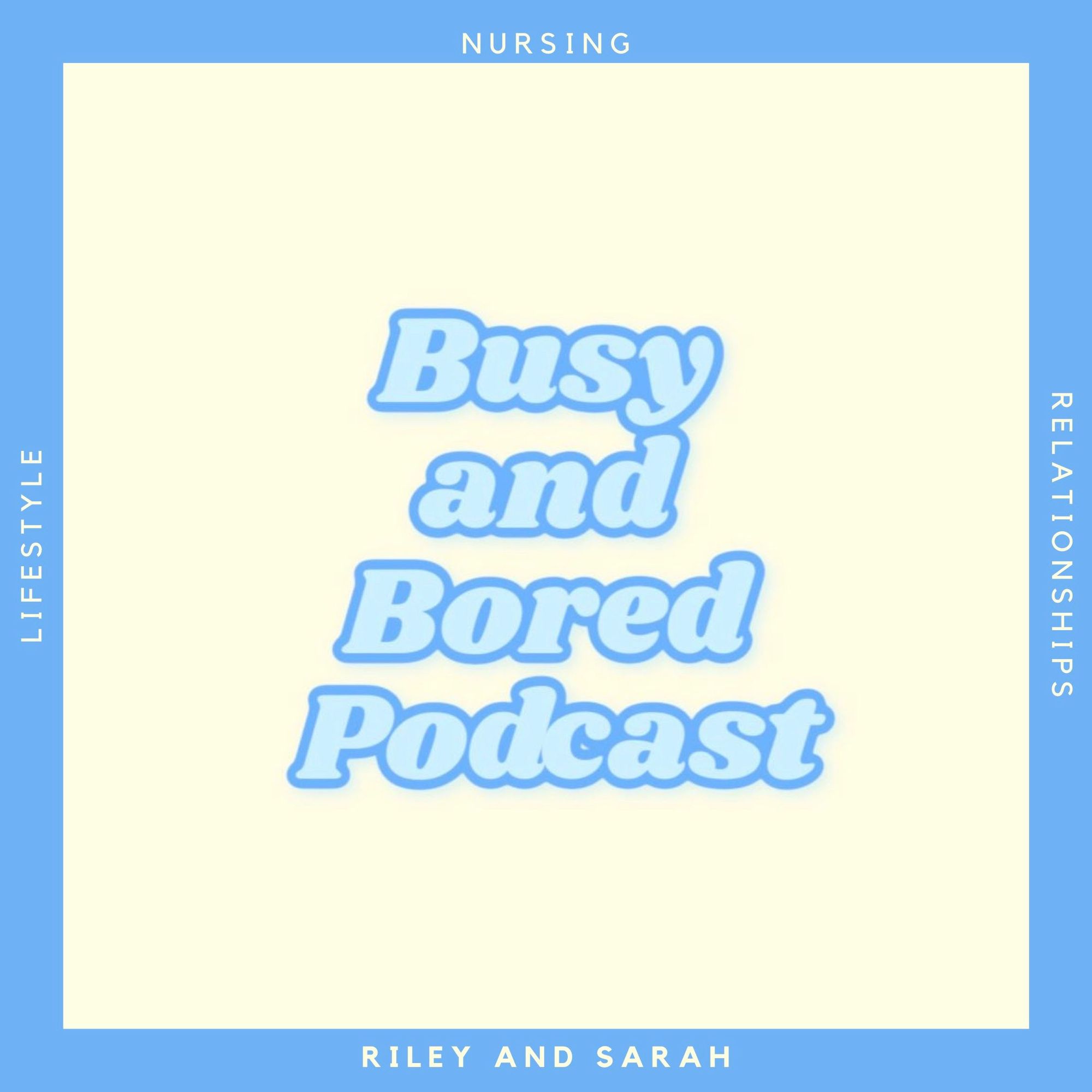 Busy and Bored Podcast