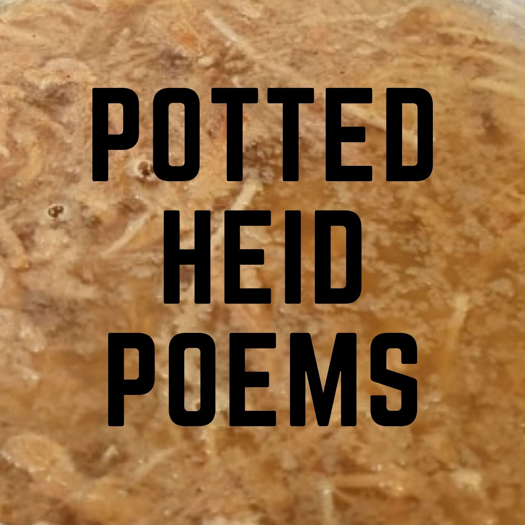 Potted Heid Poems