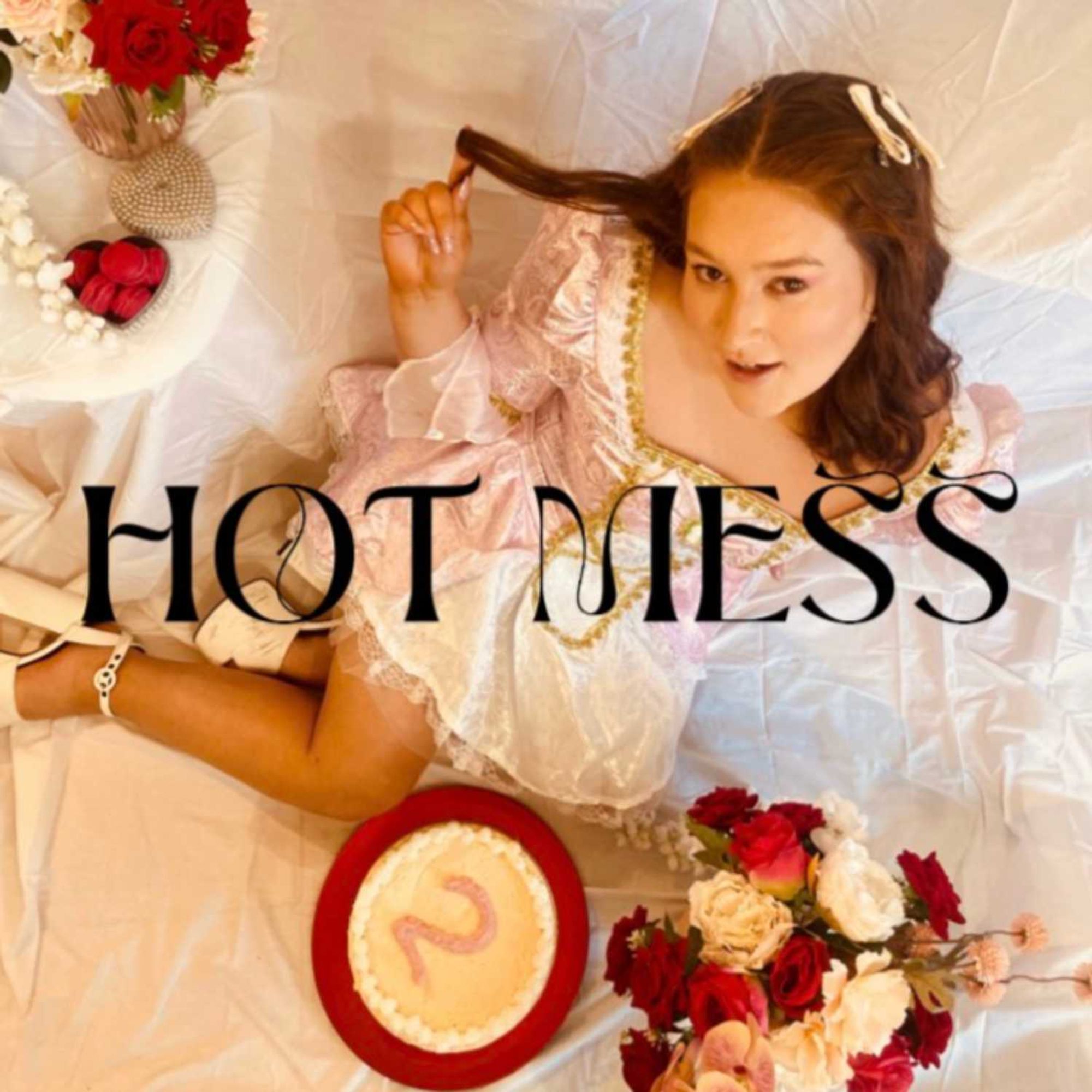 Hot Mess Podcast