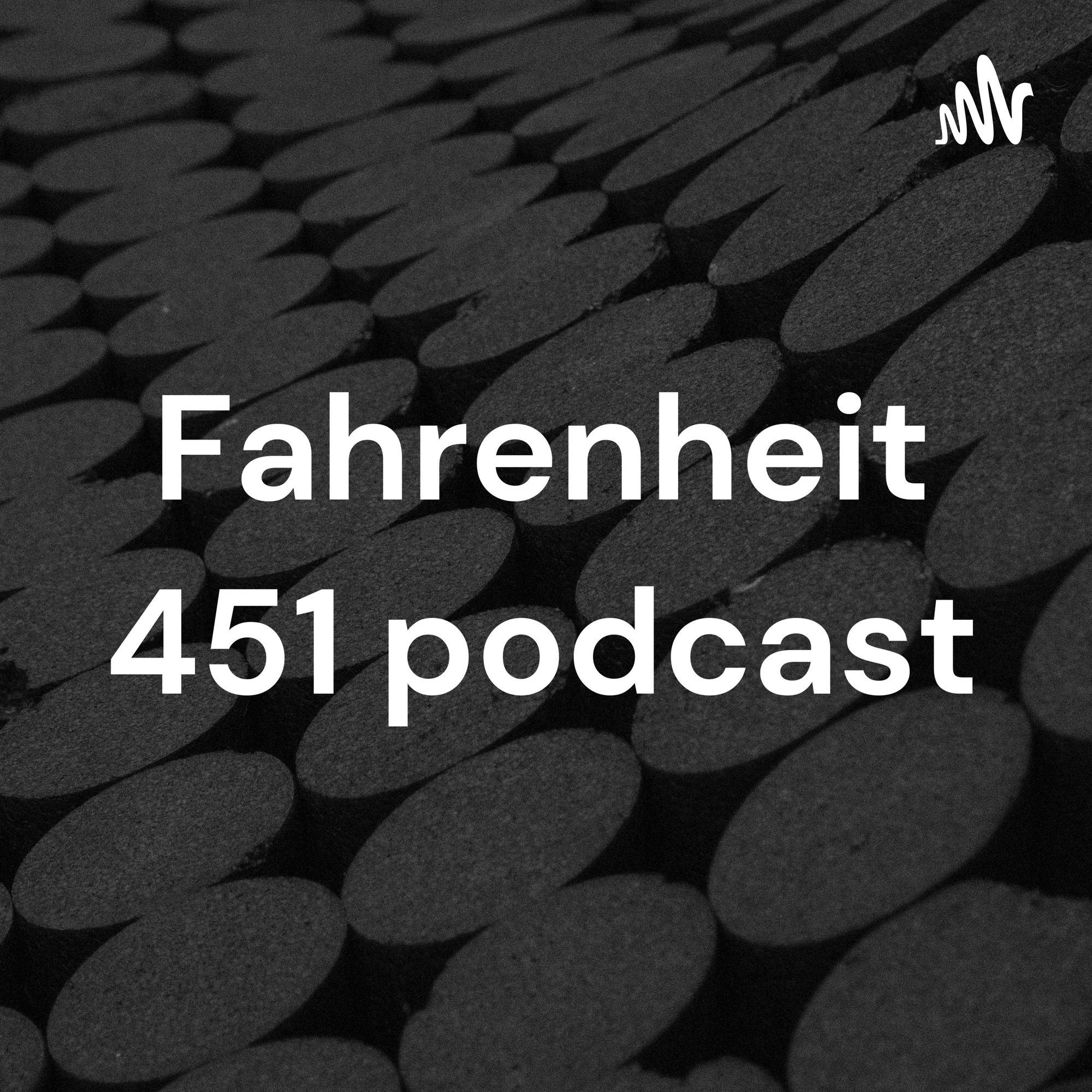 Fahrenheit 451 podcast