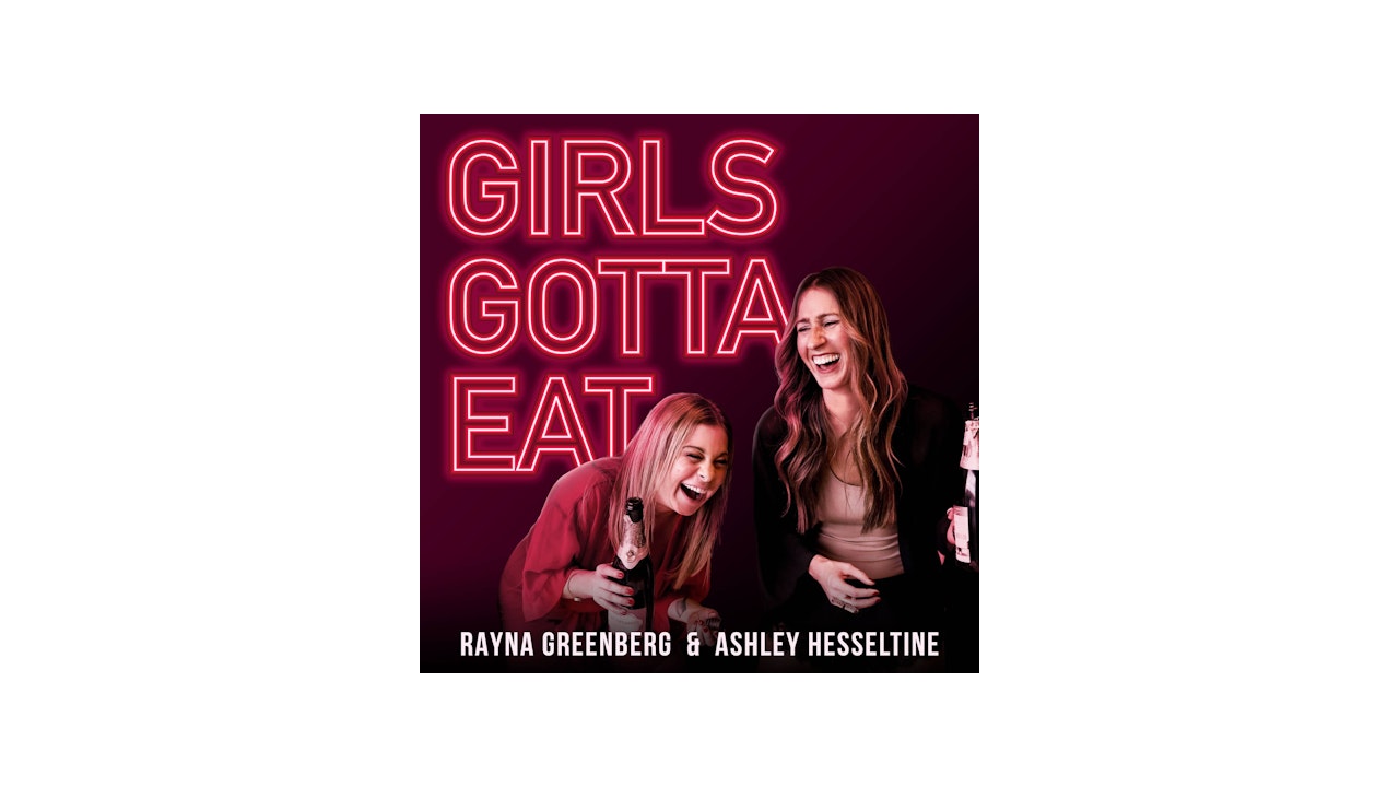 Girls Gotta Eat