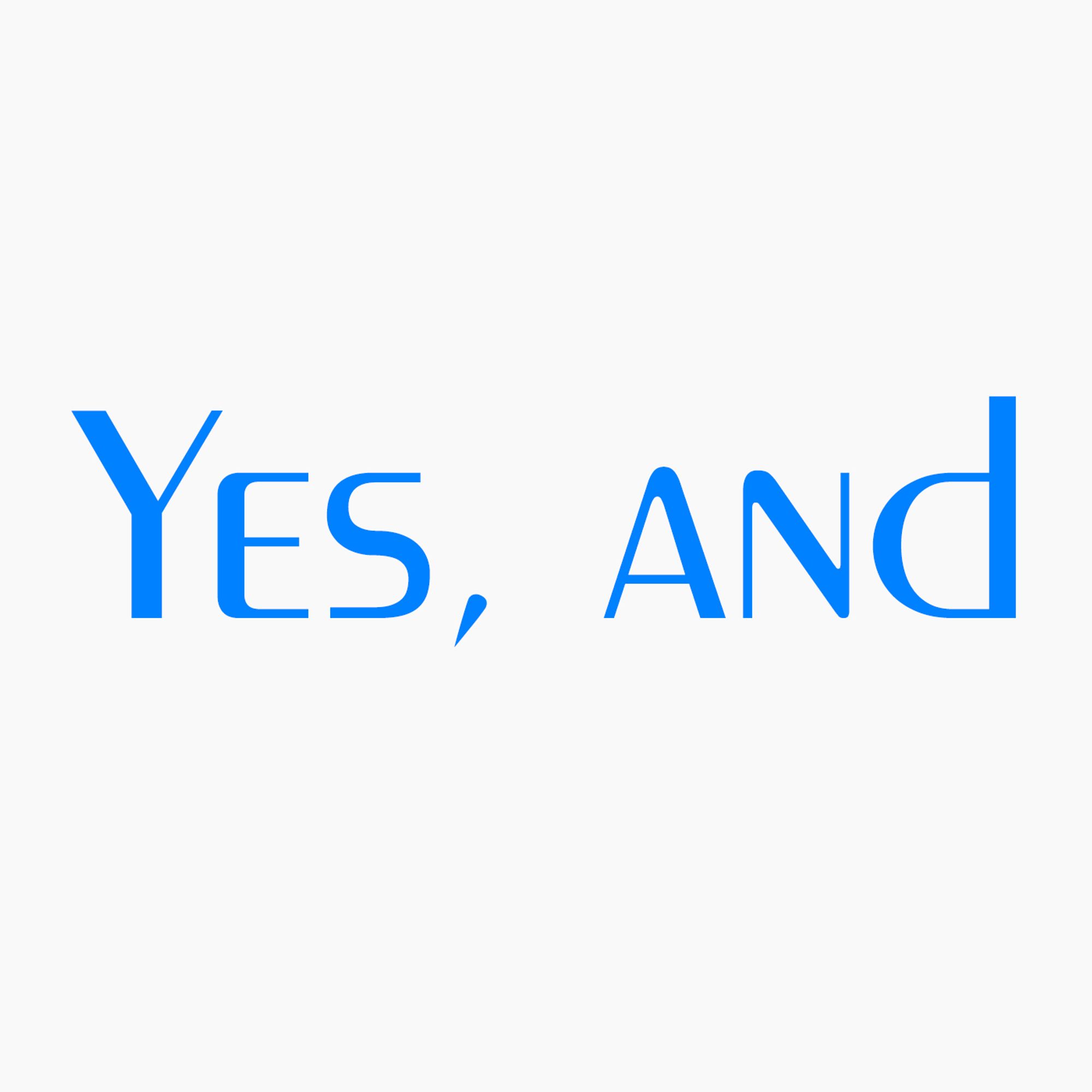 'Yes, and' podcast