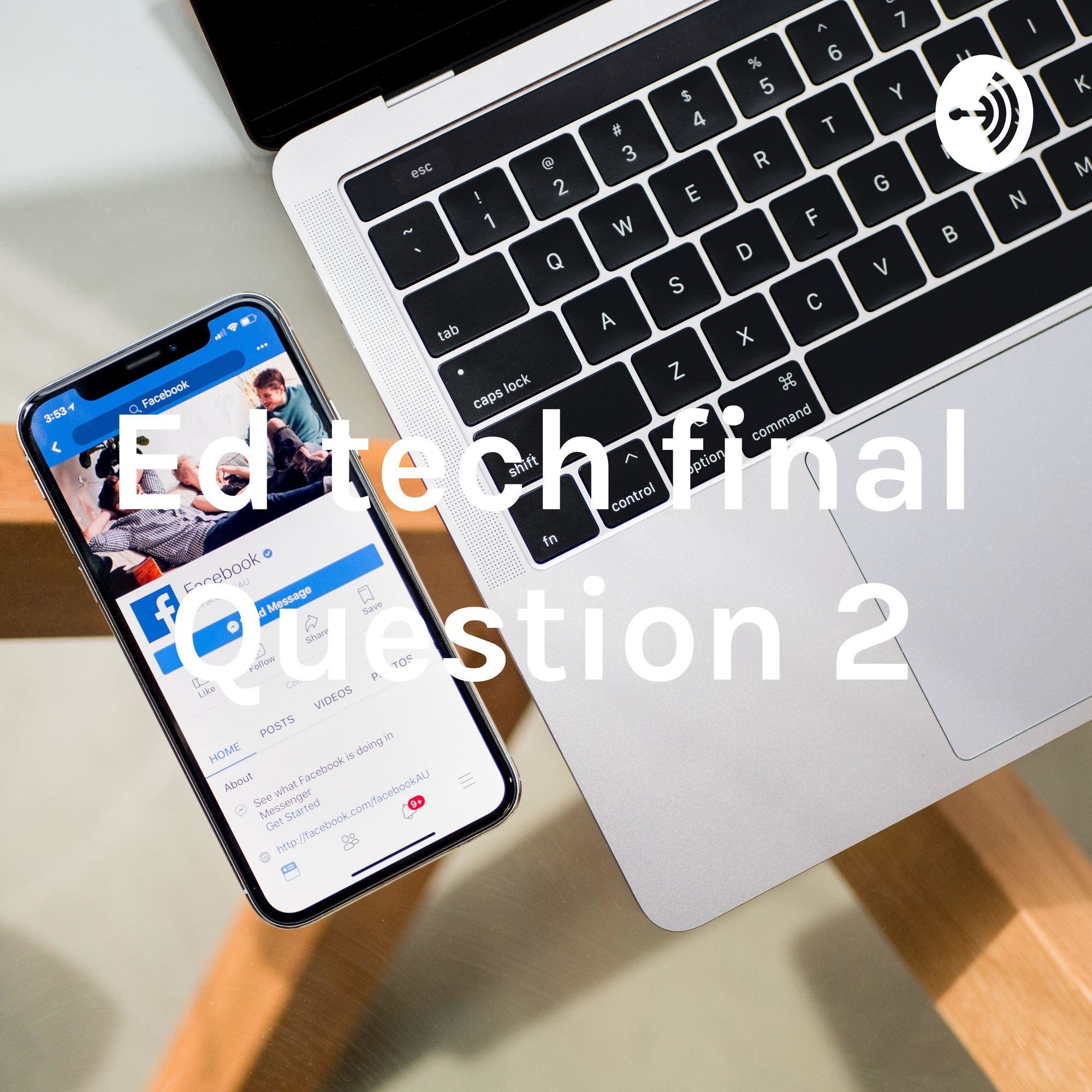 Ed tech final Question 2