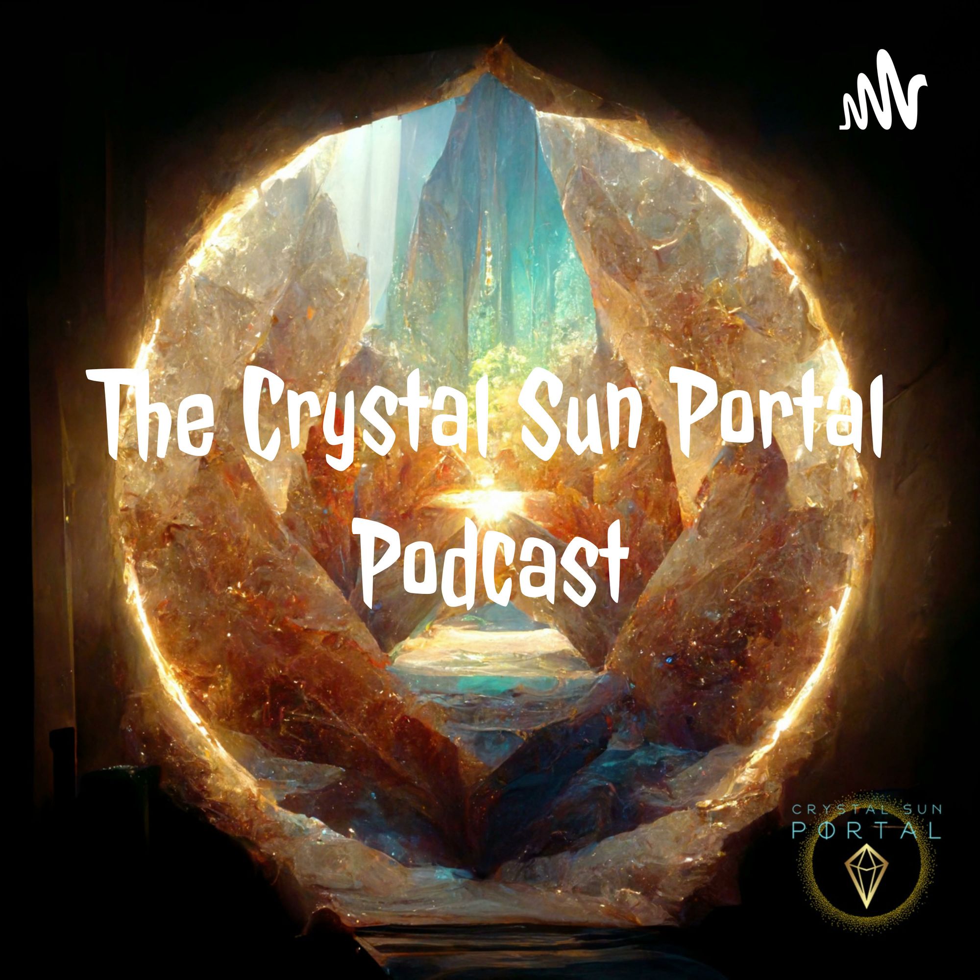 The Crystal Sun Portal Podcast
