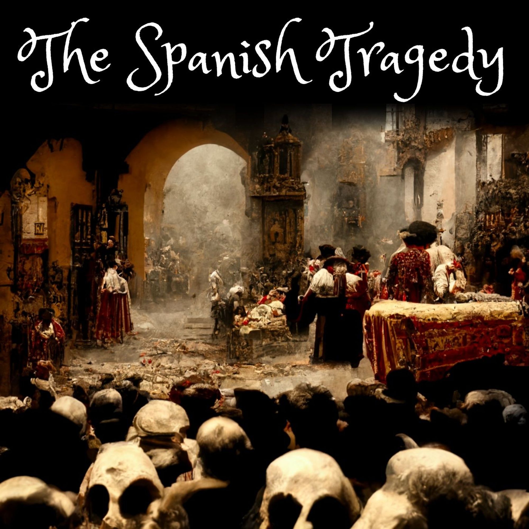 The Spanish Tragedy