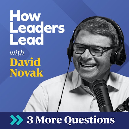 How Leaders Lead with David Novak