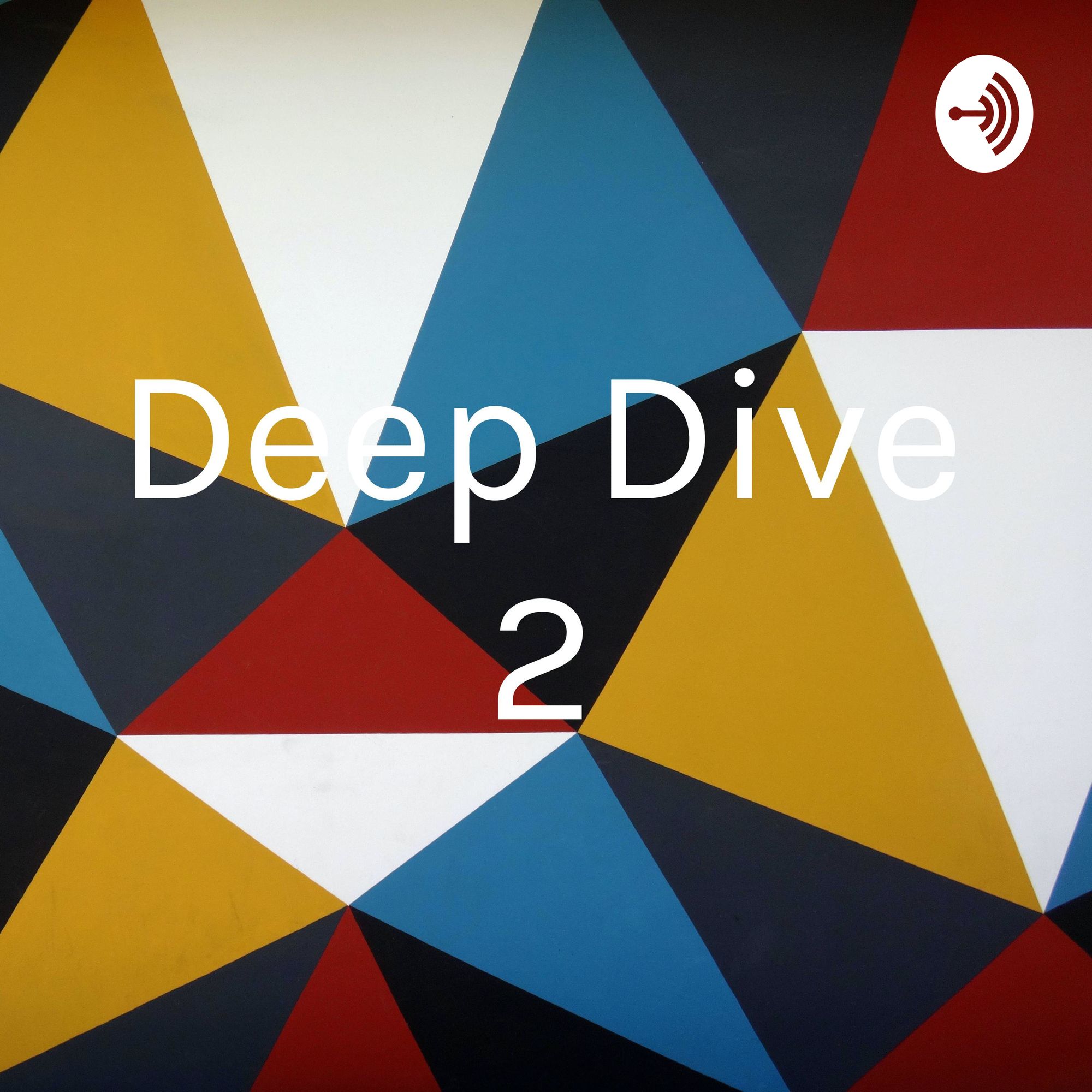 Deep Dive 2